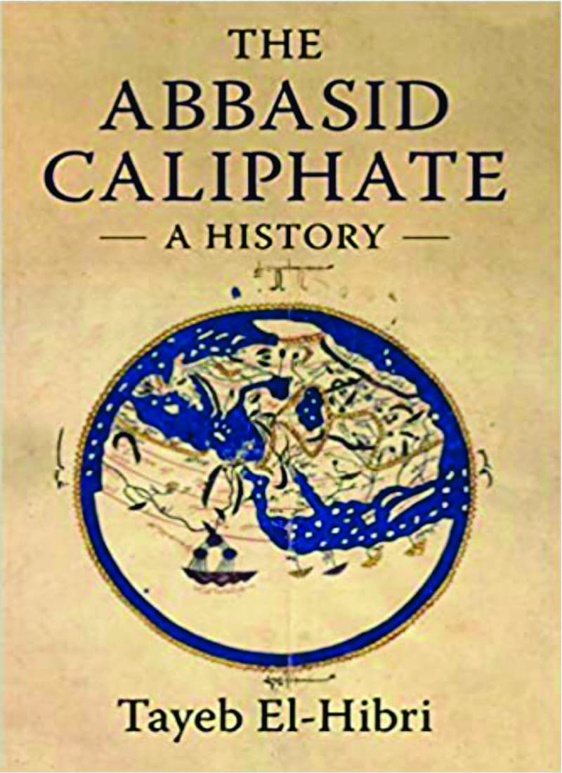 The Abbasid Caliphate by Tayeb El-Hibri - Quran Mualim 2026