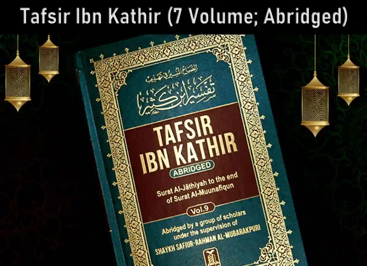 Tafseer Ibn Kathir Volume 7 By Hafiz Ibn Kathir Quran Mualim