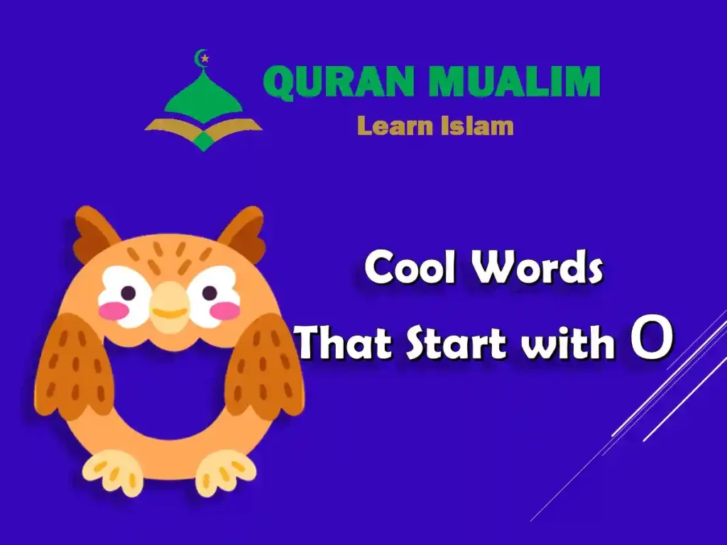 Inspiring Cool Words That Start With O Quran Mualim Inspiring Cool Words That Start With O Quran Mualim