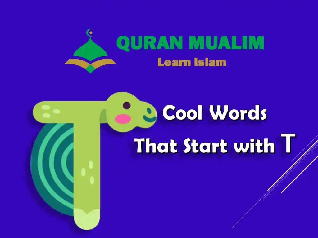 Inspiring Cool Words That Start With T Quran Mualim Inspiring Cool Words That Start With T Quran Mualim