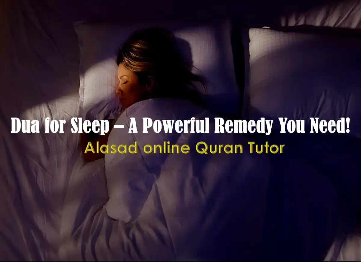 Dua For Sleep – A Powerful Remedy You Need! - Quran Mualim 2025