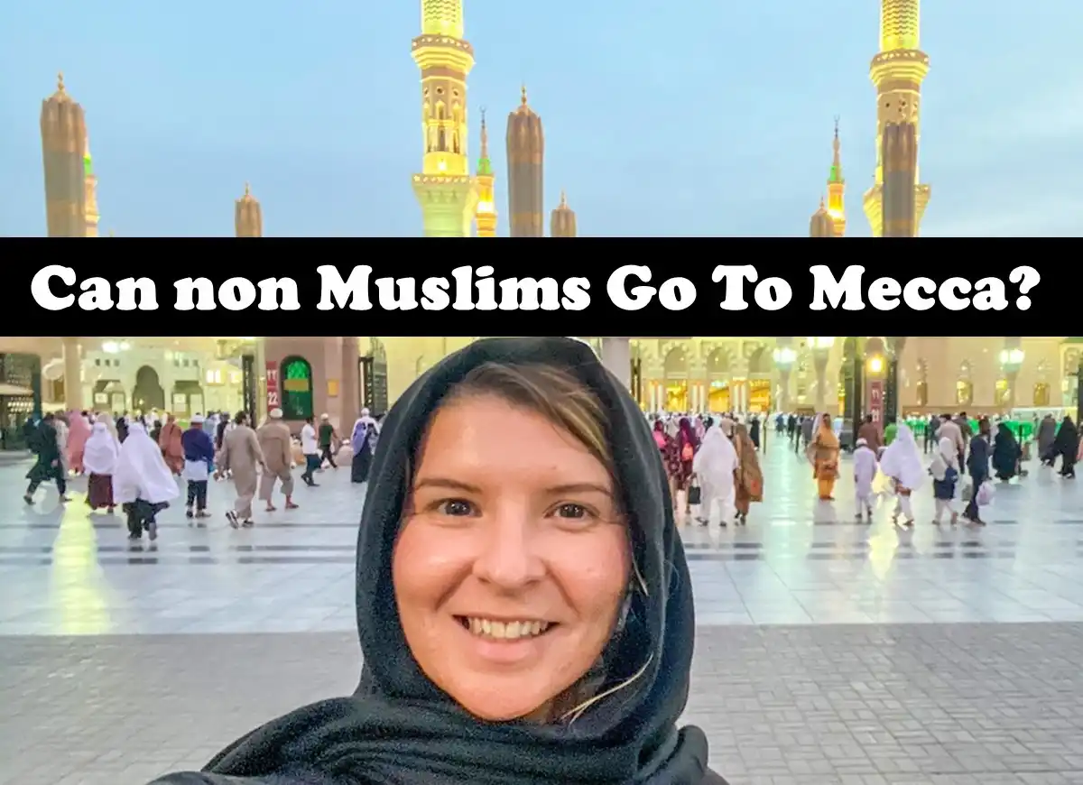 Can Non-Muslims Go To Mecca? – Complete Guide - Quran Mualim 2025