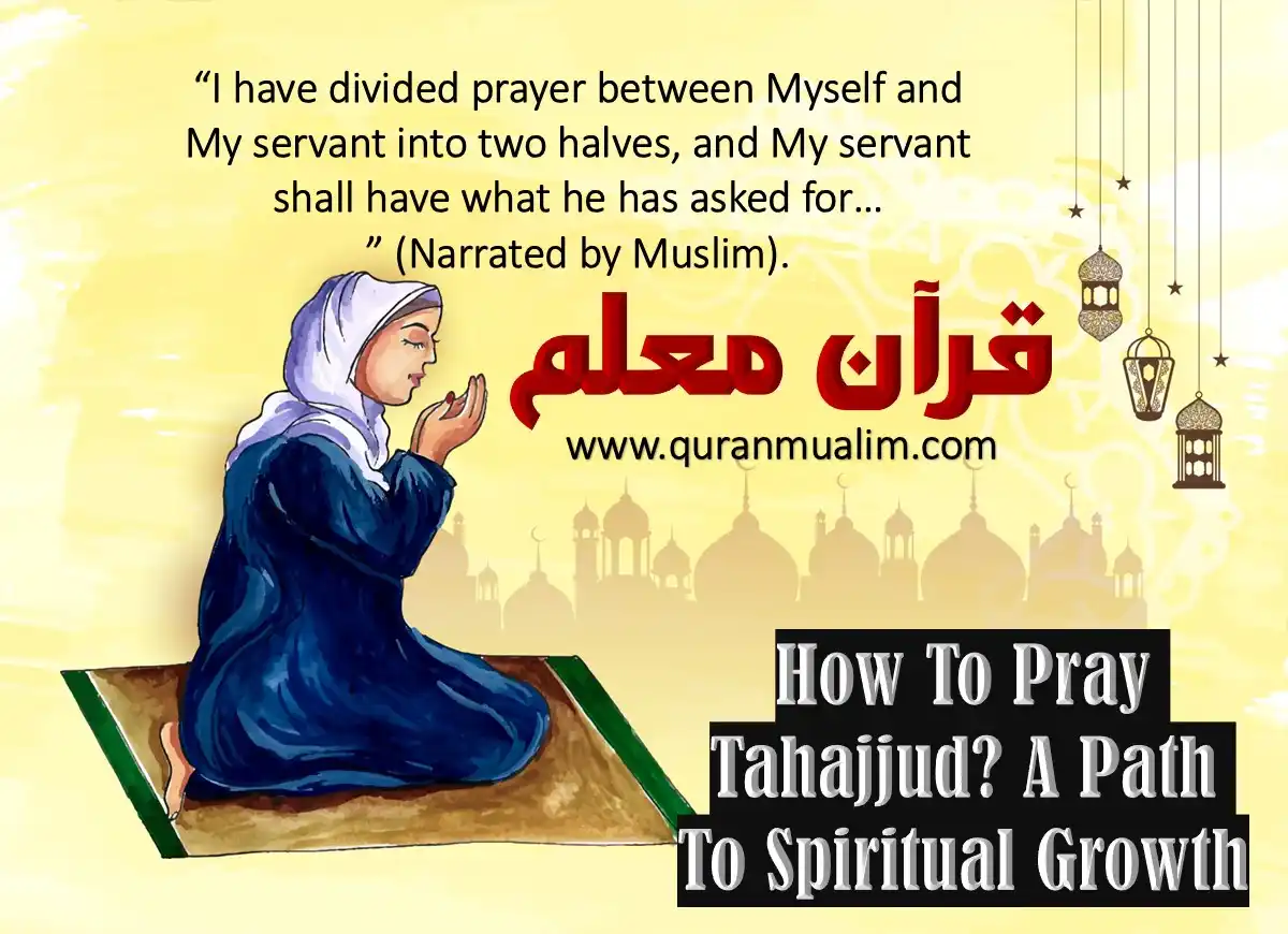 How To Pray Tahajjud? – A Path To Spiritual Growth - Quran Mualim 2026